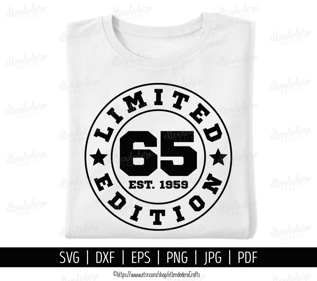 65th Birthday SVG. Sixty Five Est 1959 Shirt Vector for Cutting Machine ...