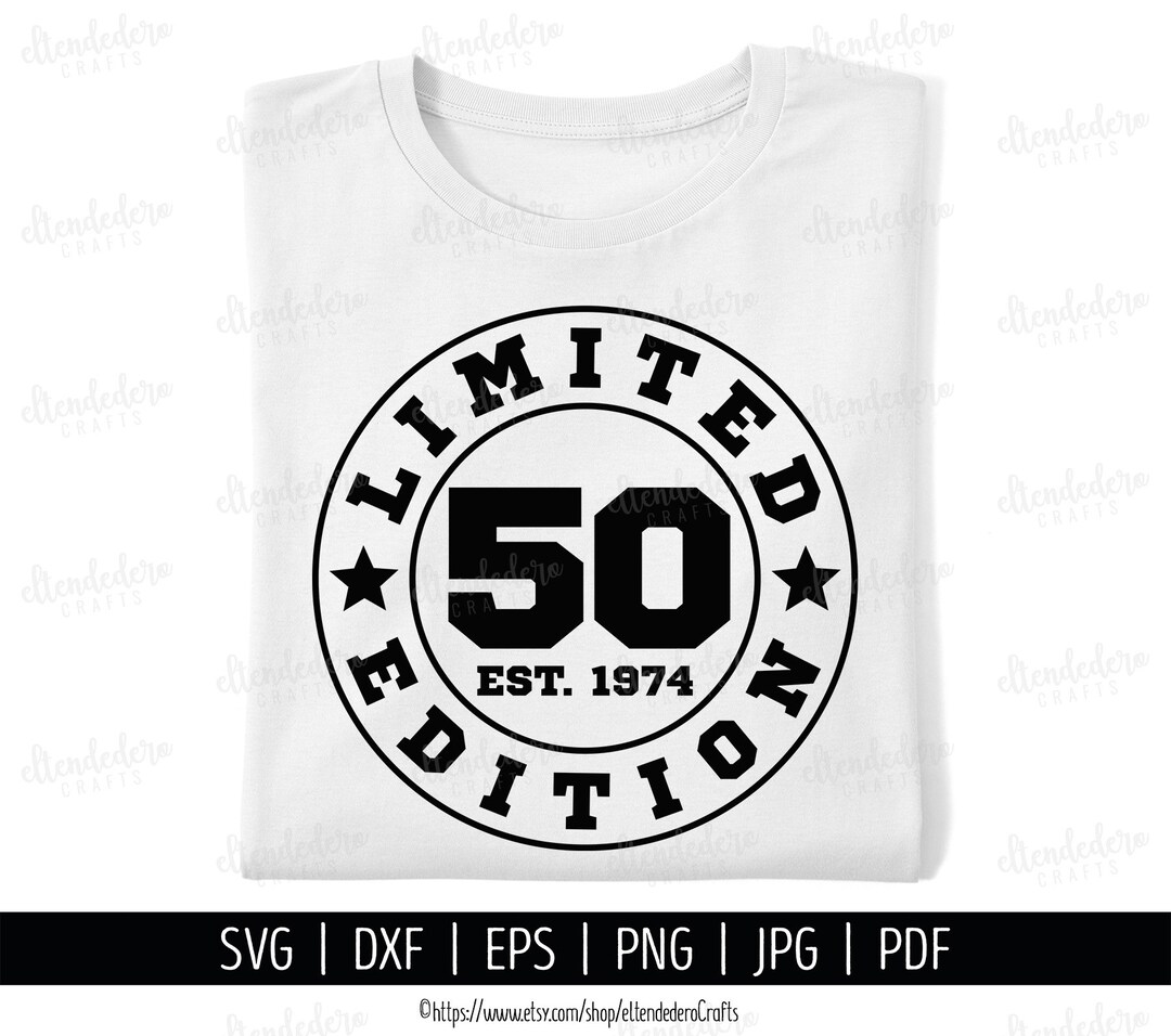 Fifty Est 1974 SVG. 50th Birthday Shirt Vector Cutting Machine. 50 ...