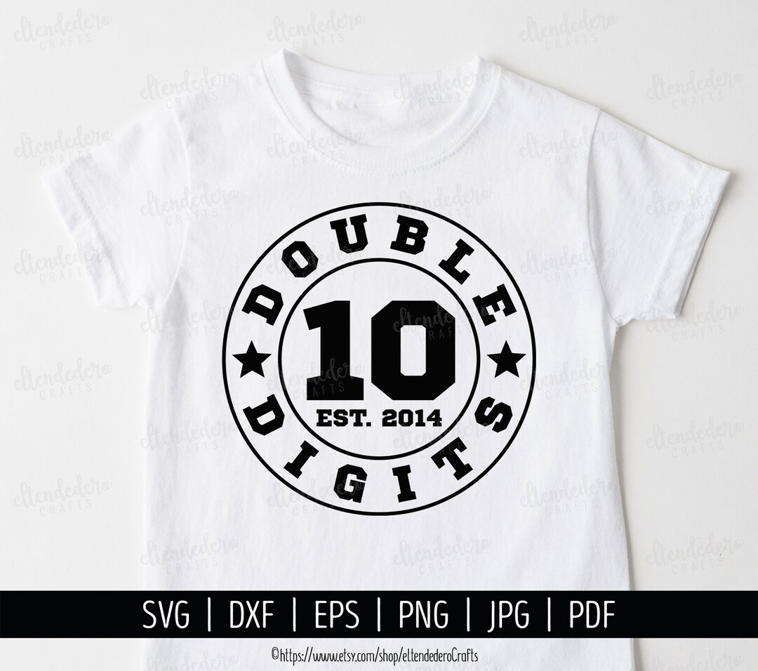 10 Double Digits SVG. 10th Birthday Shirt Vector Cutting Machine ...