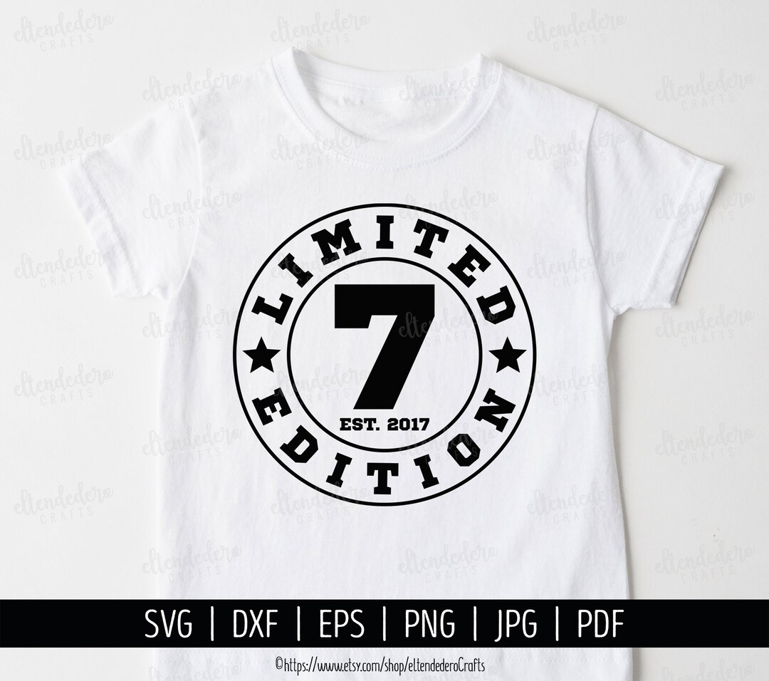 Seven Est 2017 SVG. 7th Birthday Shirt Vector Cutting Machine. 7 Years ...