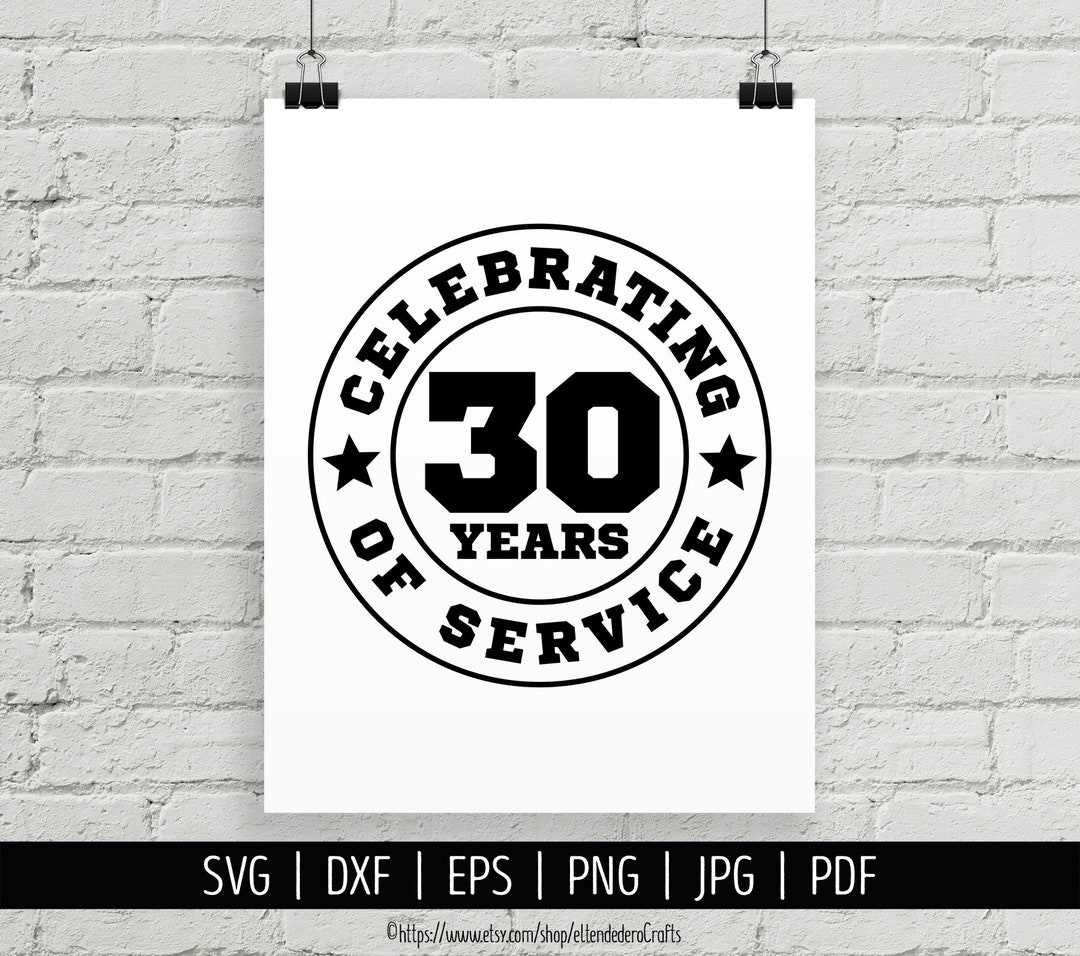 30 Years of Service SVG. Work Anniversary Shirt Files Cutting Machine ...