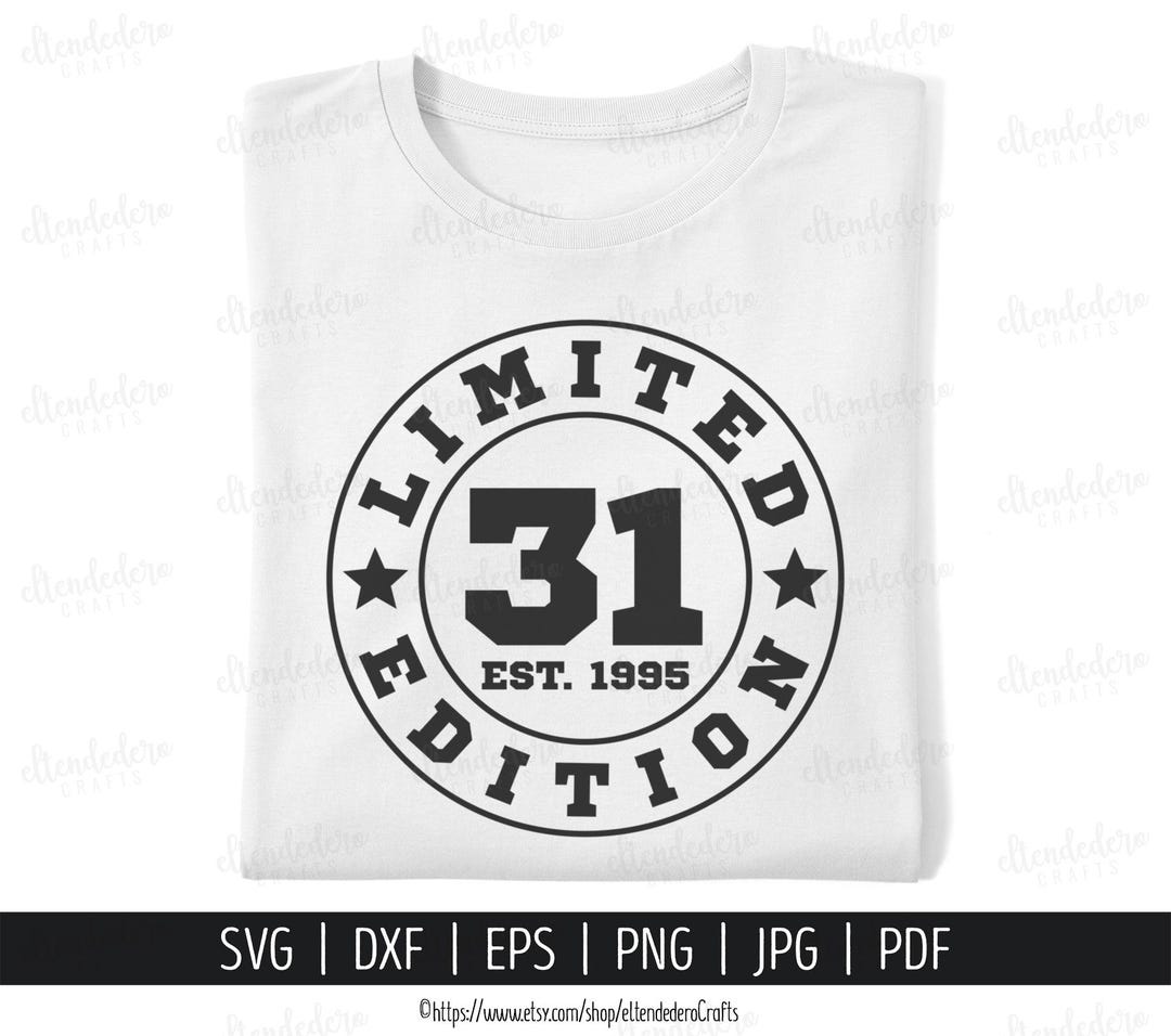 31st Birthday SVG. Thirty-one Est 1995 Shirt Vector for Cutting Machine ...