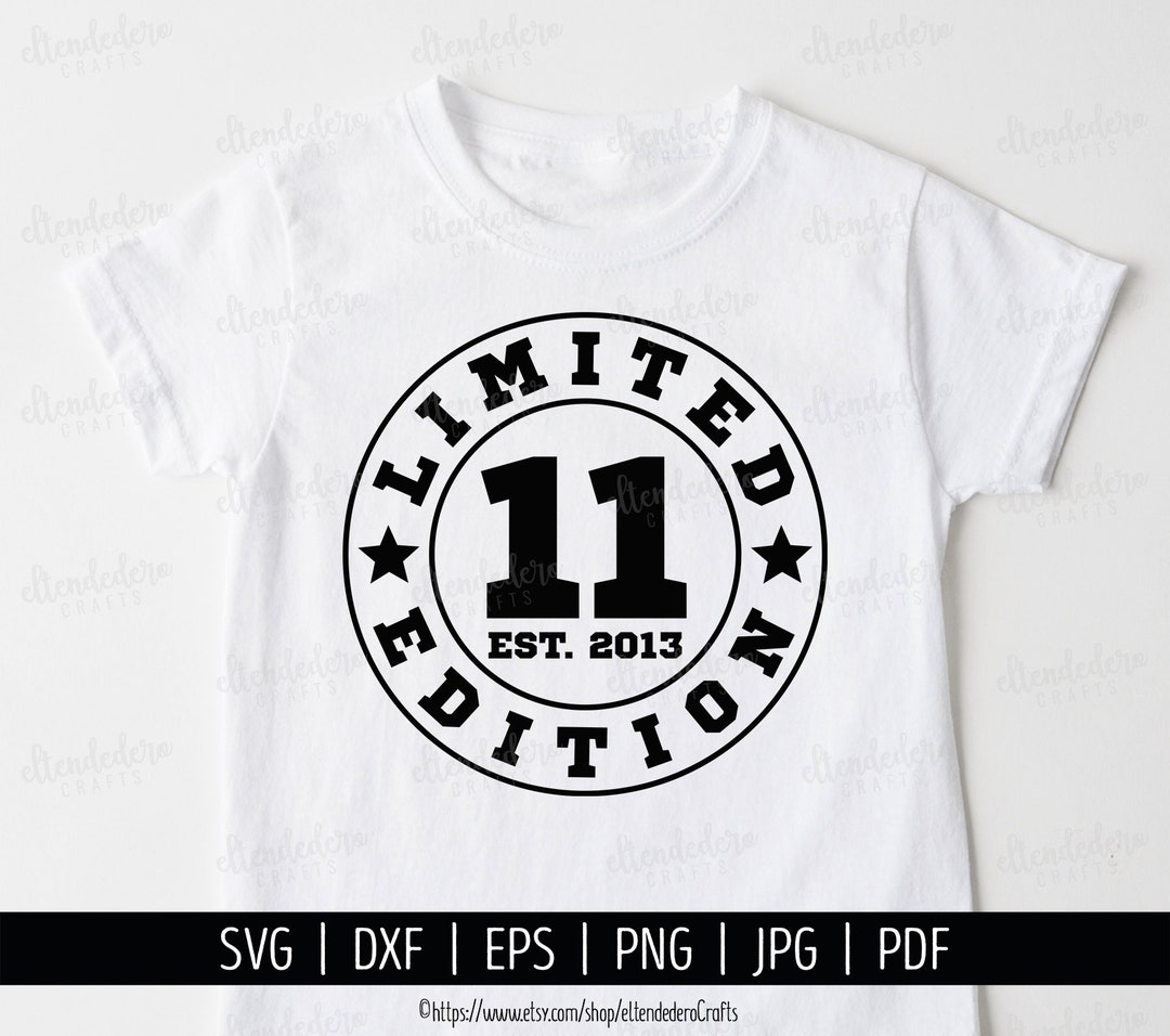Eleven Est 2013 SVG. 11th Birthday Shirt Vector Cutting Machine. 11 ...