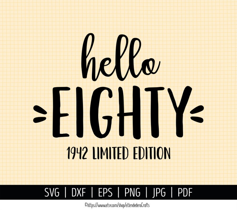 Hello Eighty SVG Cut Files. 80th Birthday Shirt Vector Cutting | Etsy