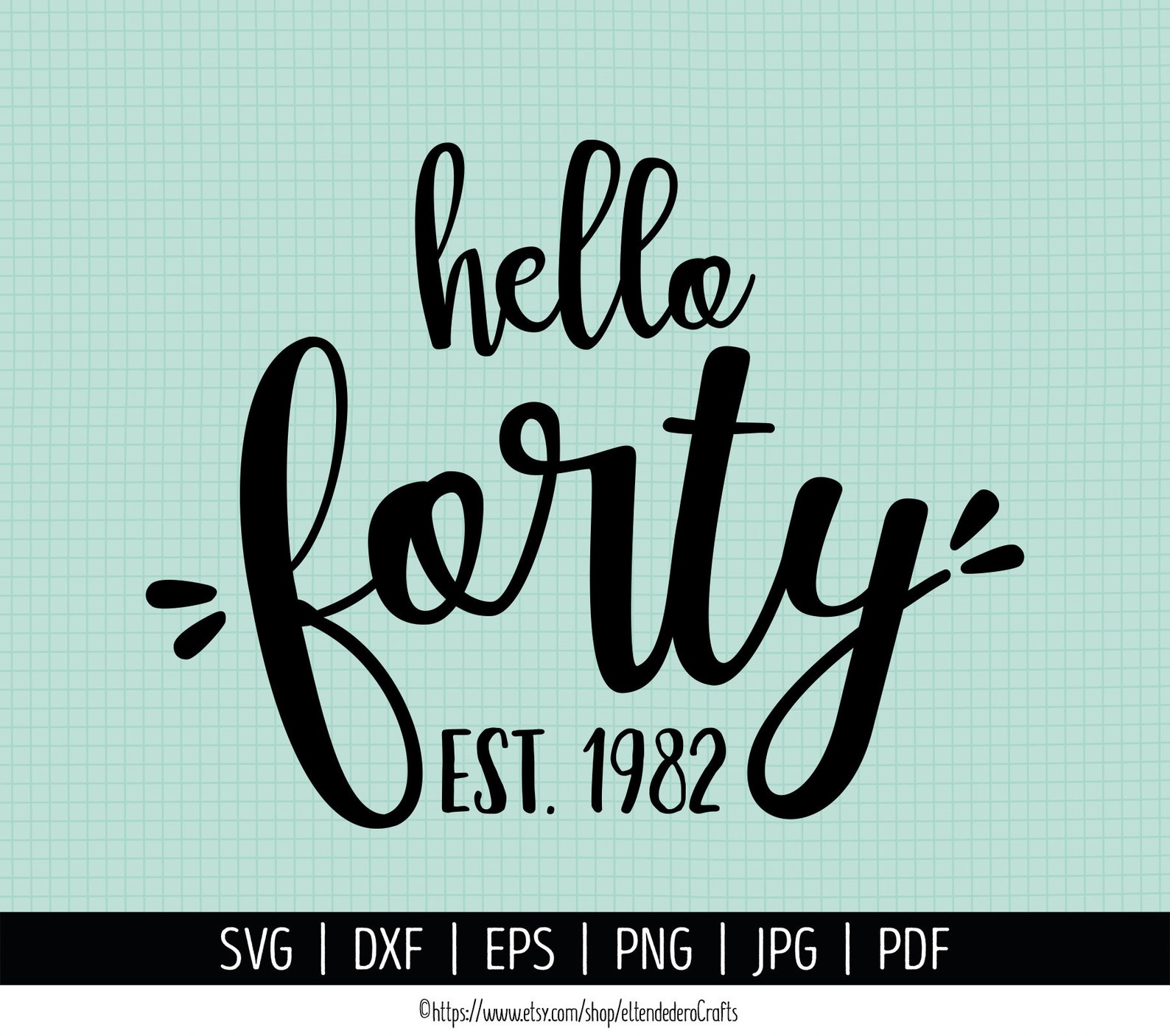 Hello Forty SVG Cut File. 40th Birthday Shirt Vector for | Etsy