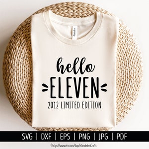 Hello Eleven SVG Cut File. 11th Birthday Shirt Vector for - Etsy