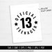Thirteen Official Teenager SVG Cut File. 13th Birthday Shirt Vector for ...