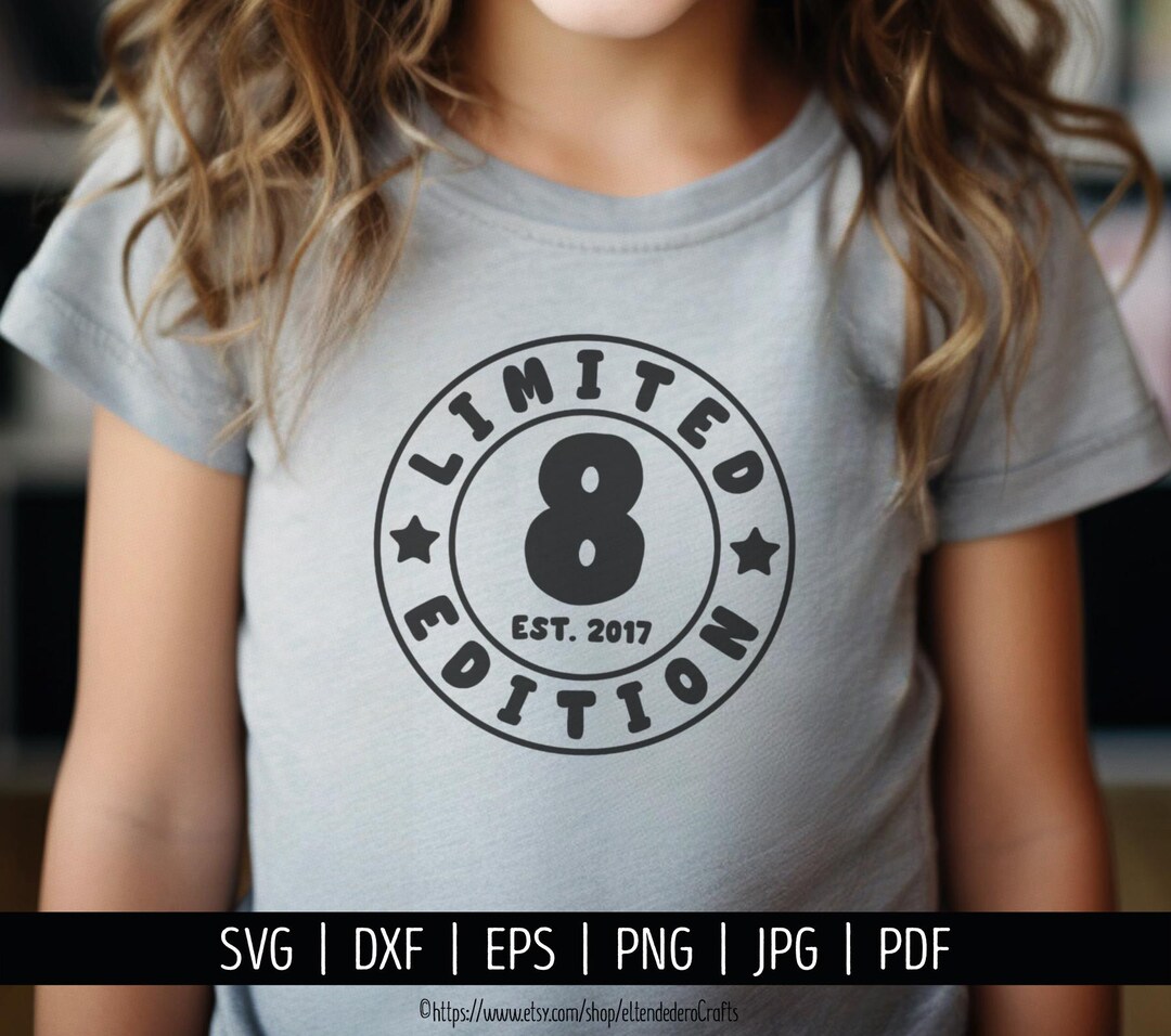 Eight Est 2017 SVG. 8th Birthday Shirt Vector Cutting Machine. 8 Years ...