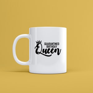 Quarantine Birthday Queen SVG / PNG Birthday Girl Svg Funny Sayings SVG ...