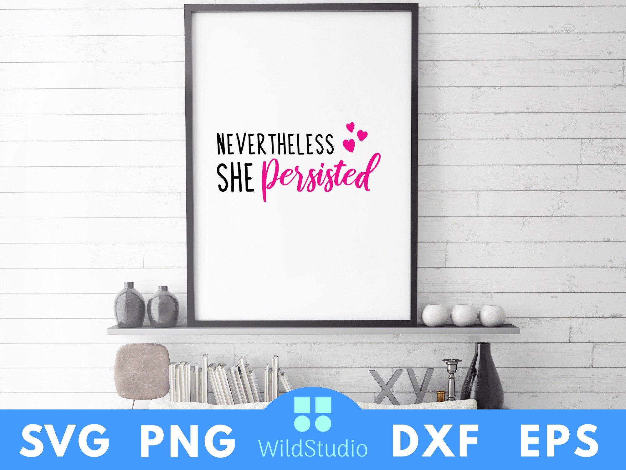 Never the Less She Persisted Svg Png Determination Svg Png Motivation ...