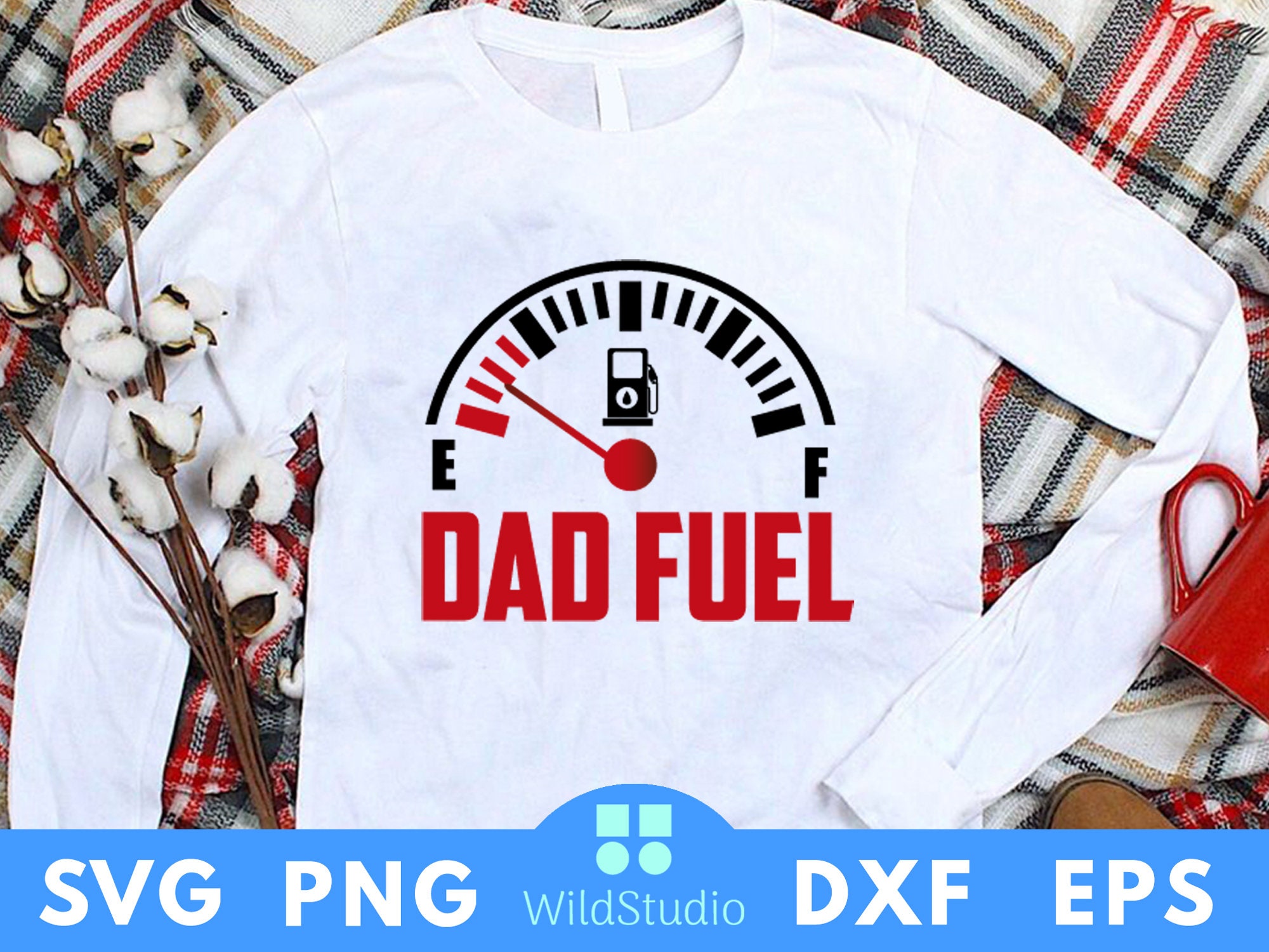 Dad Fuel SVG Dad Gas Svg Baby Dad Svg Png Eps Ai Dxf Digital Download ...