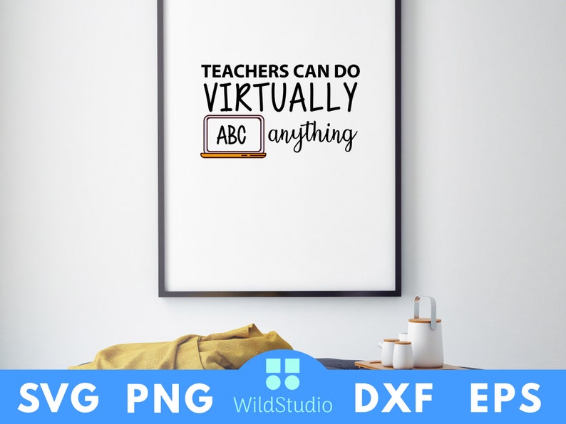 Teachers Can Do Virtually Anything SVG Home Teacher Instant Download ...