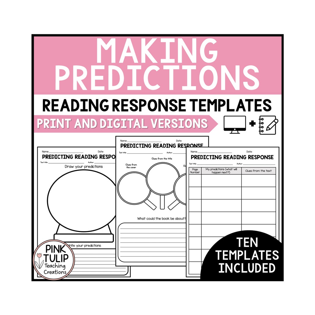 Making Predictions (predicting) Reading Response Pack - Templates for ...