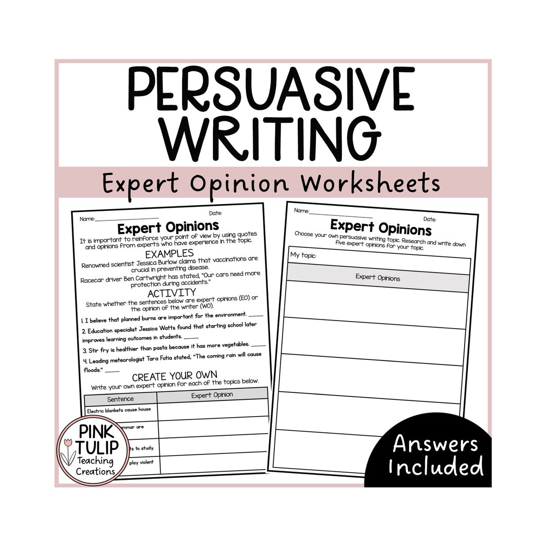 Include Expert Opinions - Persuasive Writing Worksheets - Etsy