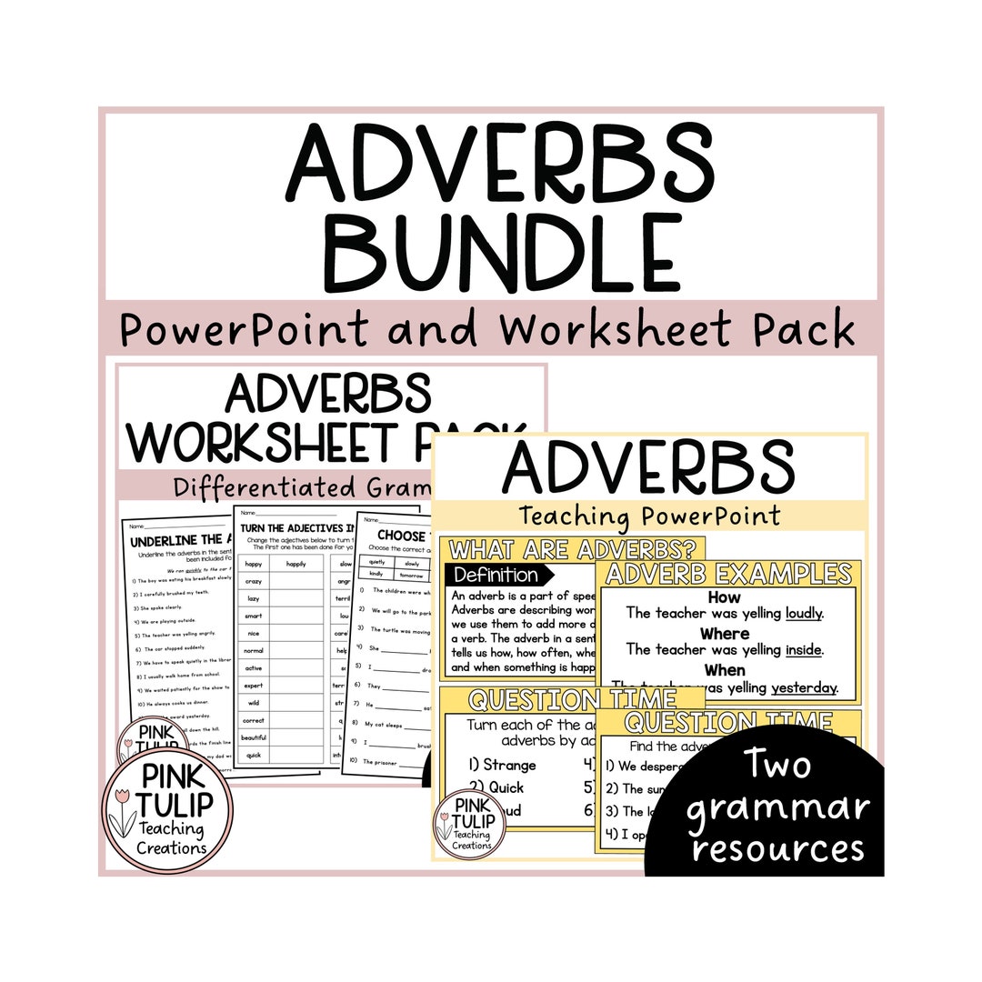 Adverbs Bundle - Worksheet Pack and Guided Teaching Powerpoint - Etsy
