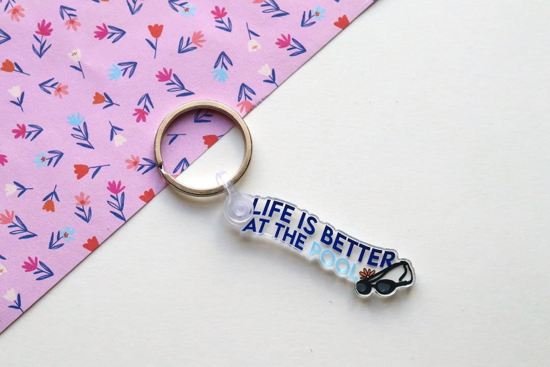 Swimming Keychain, Life is Better by the Pool Keychain, Acrylic ...