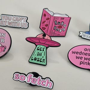 Mean Girls Pins, You Can't Sit With Us, on Wednesdays We Wear Pink, Get ...