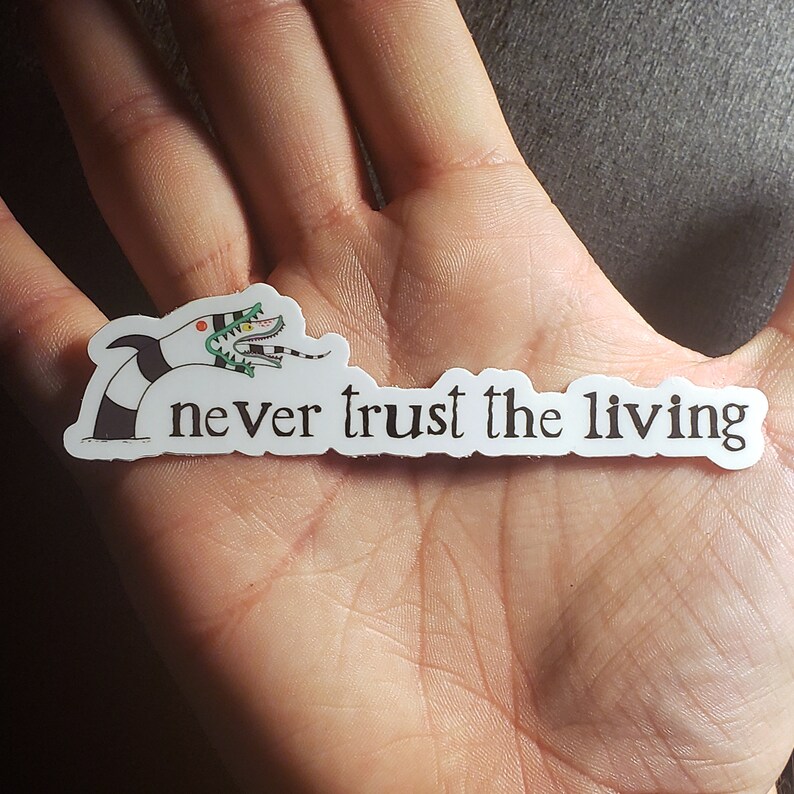 Never Trust the Living Sticker | Etsy