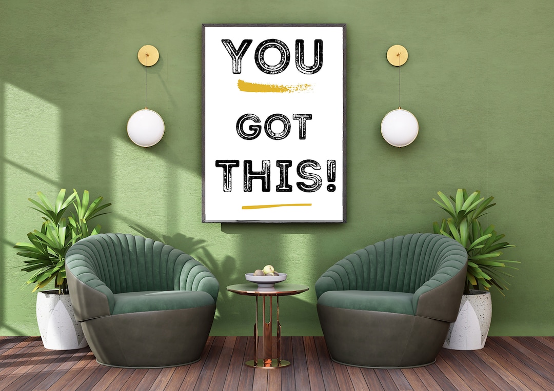 You Got This Motivational Poster - Positive Art Gift - Positive Wall ...