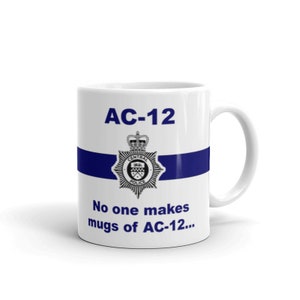 Ted Hastings Quote Mug of AC-12 Line of Duty Mug AC-12 AC12 AC 12 ...