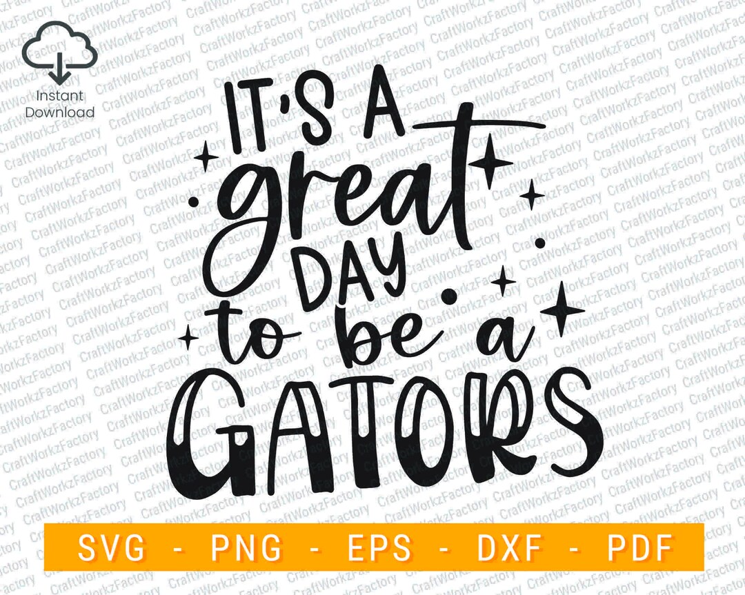 It's a Great Day to Be a Gators Svg, School Spirit Team Mascot ...