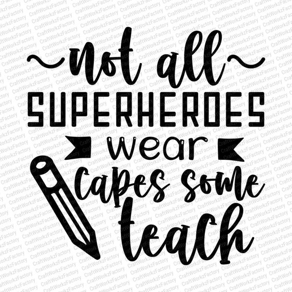Superhero Teacher Quotes