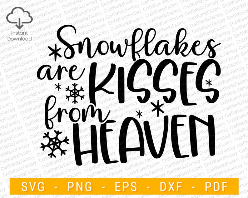 Snowflakes Are Kisses From Heaven Svg, Christmas Remembrance Svg, Lost ...