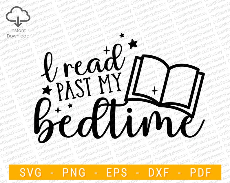 I Read Past My Bedtime Svg, Book Addiction, Back to School Quotes Svg ...