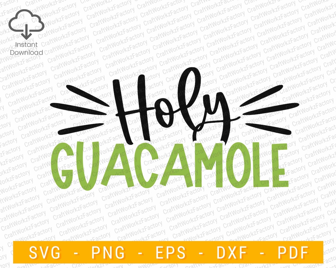 Holy Guacamole Svg, Avocado Funny, Holy Guac Svg | Instant Download - Etsy