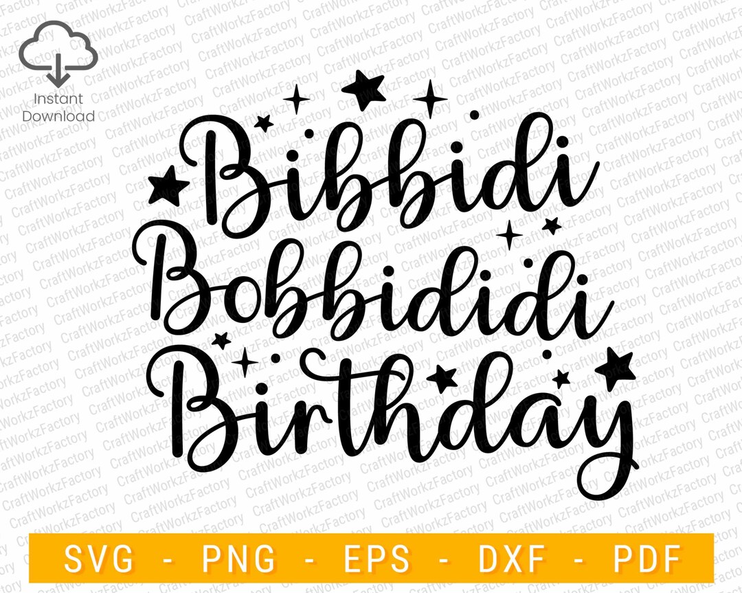 Bibbidi Bobbidid Birthday Svg, Birthday Princess SVG, Hello World New ...