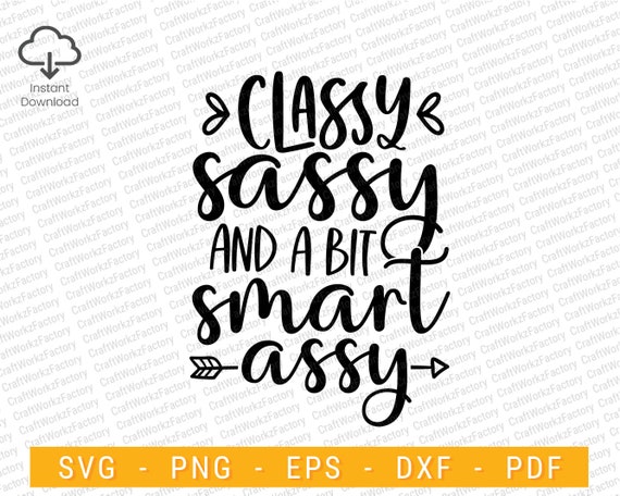 Classy Sassy and a Bit Smart Assy Svg Mom Life Svg Woman | Etsy