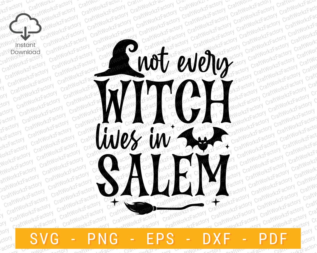 Not Every Witch Lives in Salem Svg, Happy Halloween Shirt Design, Witch ...