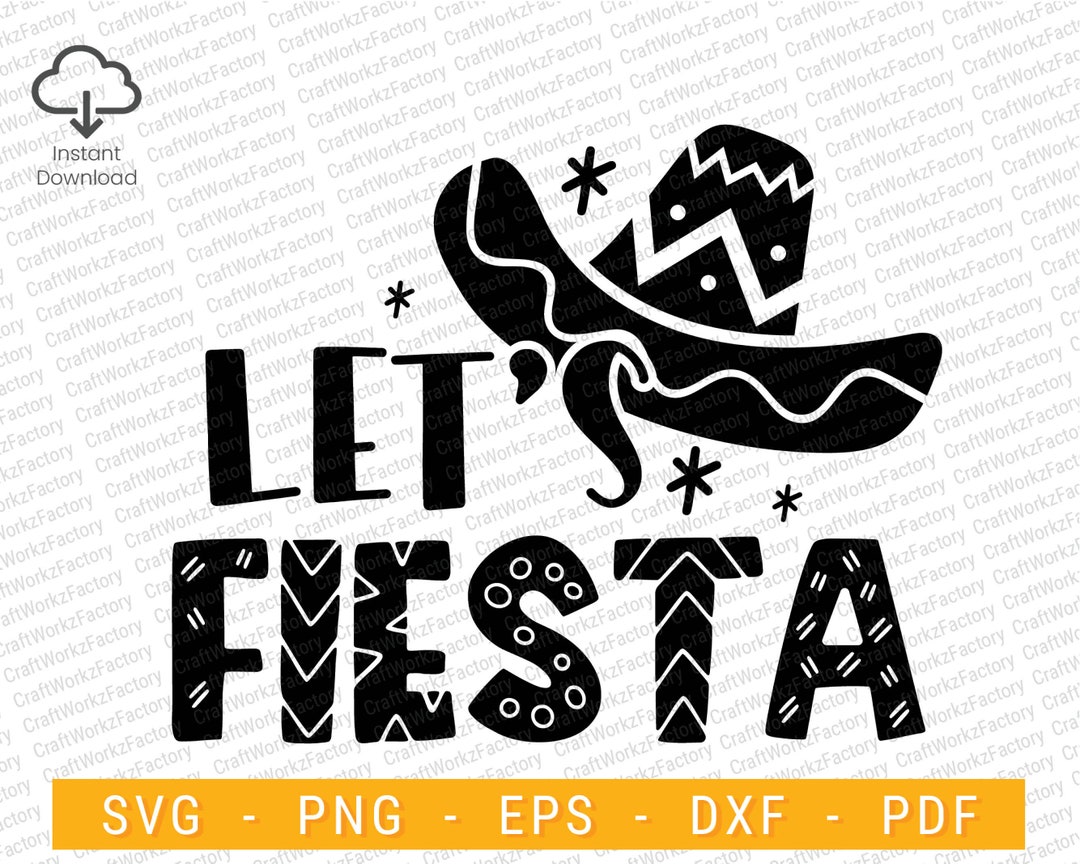 Let's Fiesta SVG, Cinco De Mayo Svg, My First Fiesta Svg, May 5th Party ...