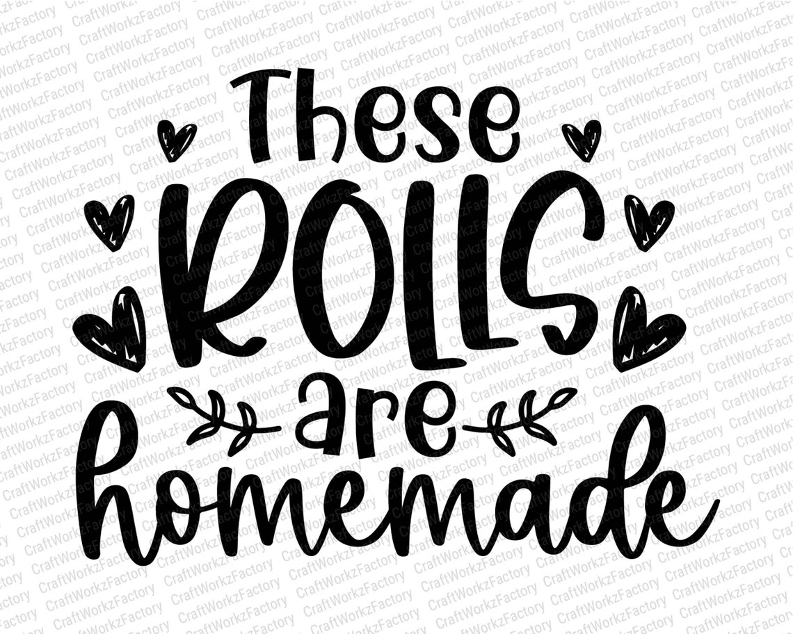 These Rolls Are Homemade Svg, Thanksgiving Svg, Fall Svg, Thankful Fall ...