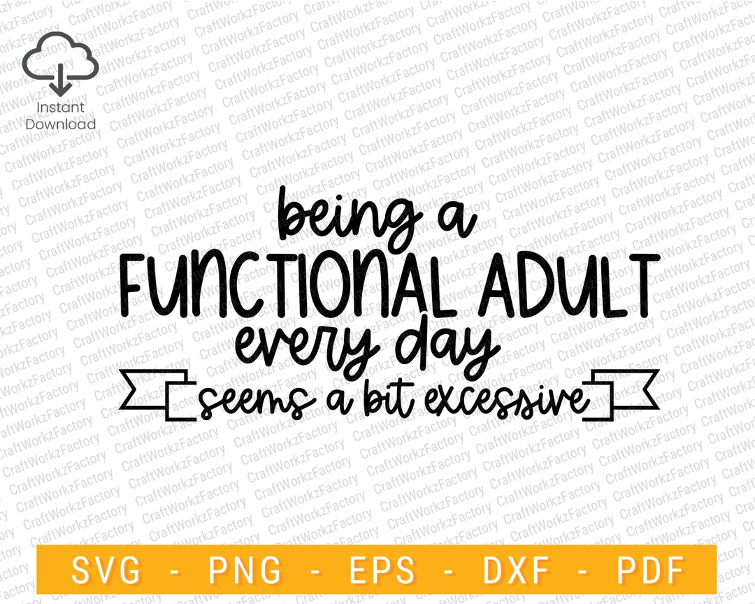 Being a Functional Adult Svg, Teacher Svg, 100 Days Svg, 100 Day of ...