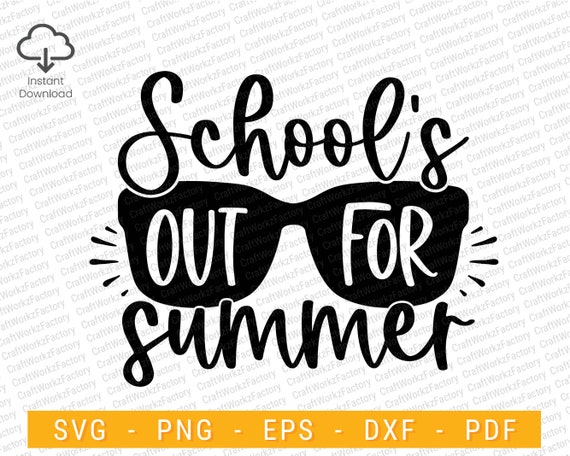 School's Out for Summer Svg End of School Last Day of - Etsy