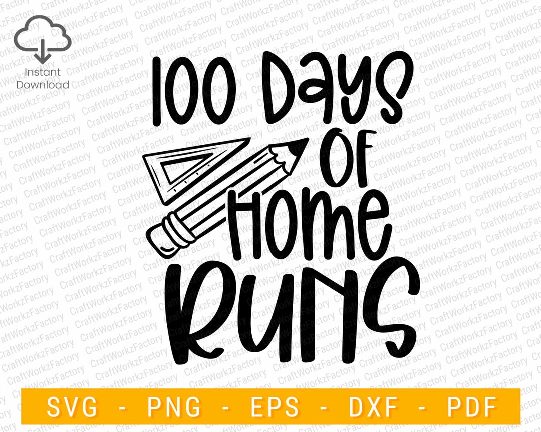 100 Days of Home Runs, 100th Day of School Svg, Teacher Svg, Back to ...