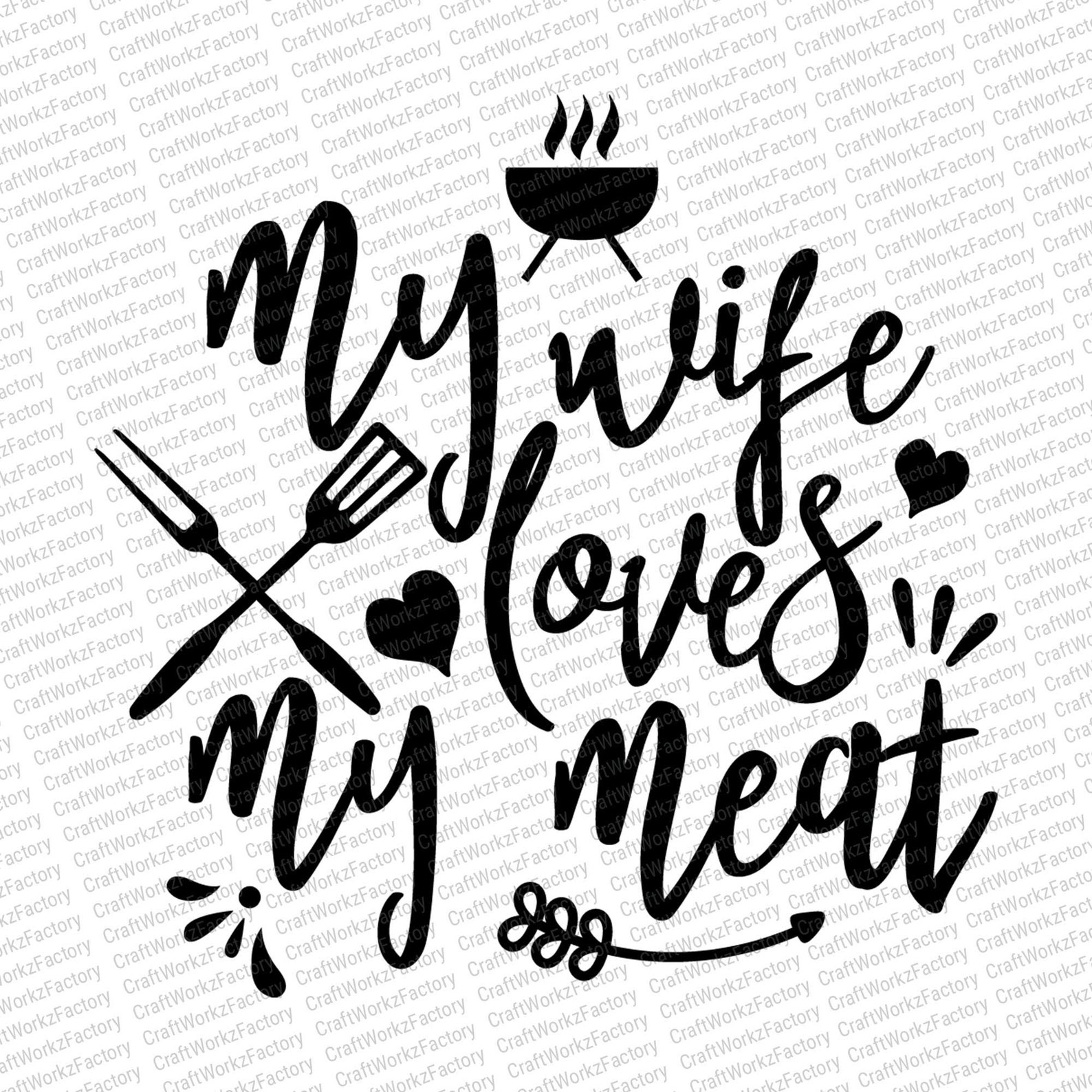 My Wife Loves My Meat Svg Funny BBQ Grilling Svg Manly - Etsy
