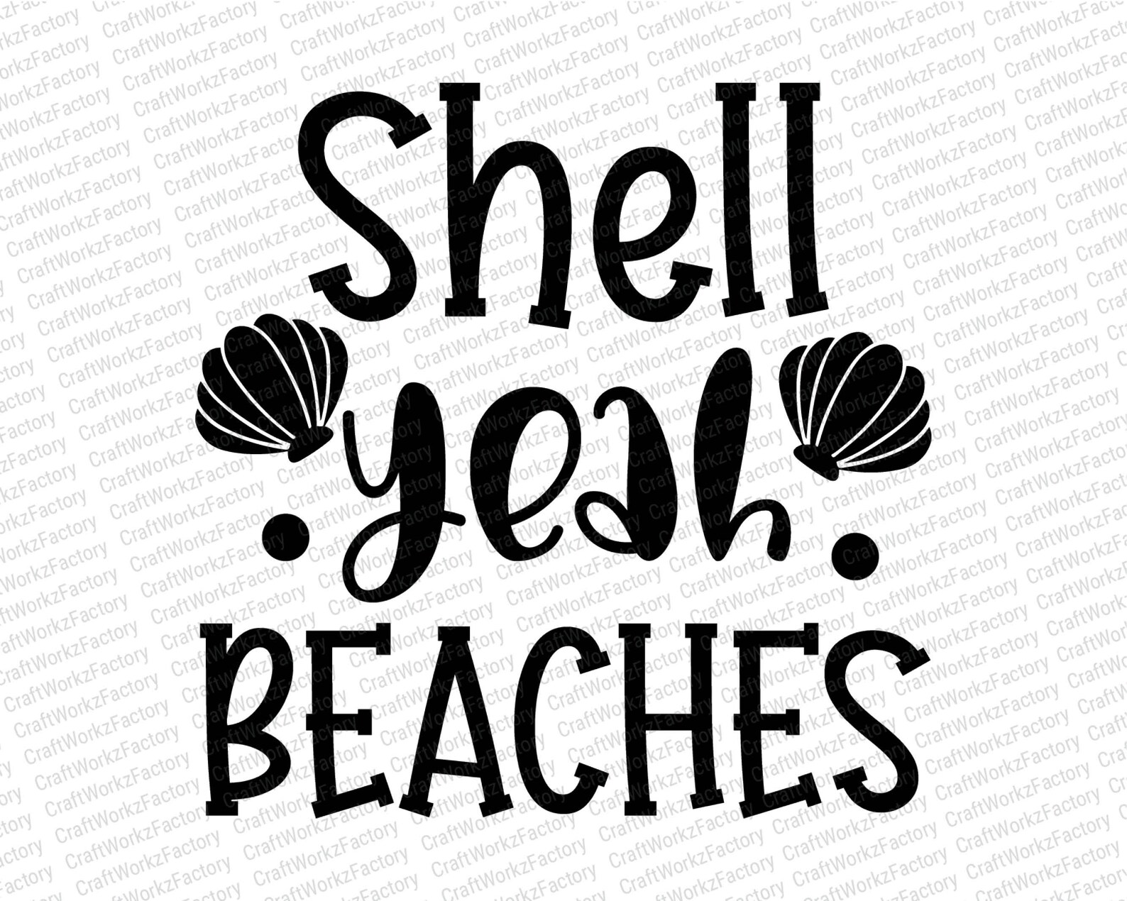 Shell Yeah Beaches Svg, Summer Vacation Svg, Beach Svg, Funny Beach ...