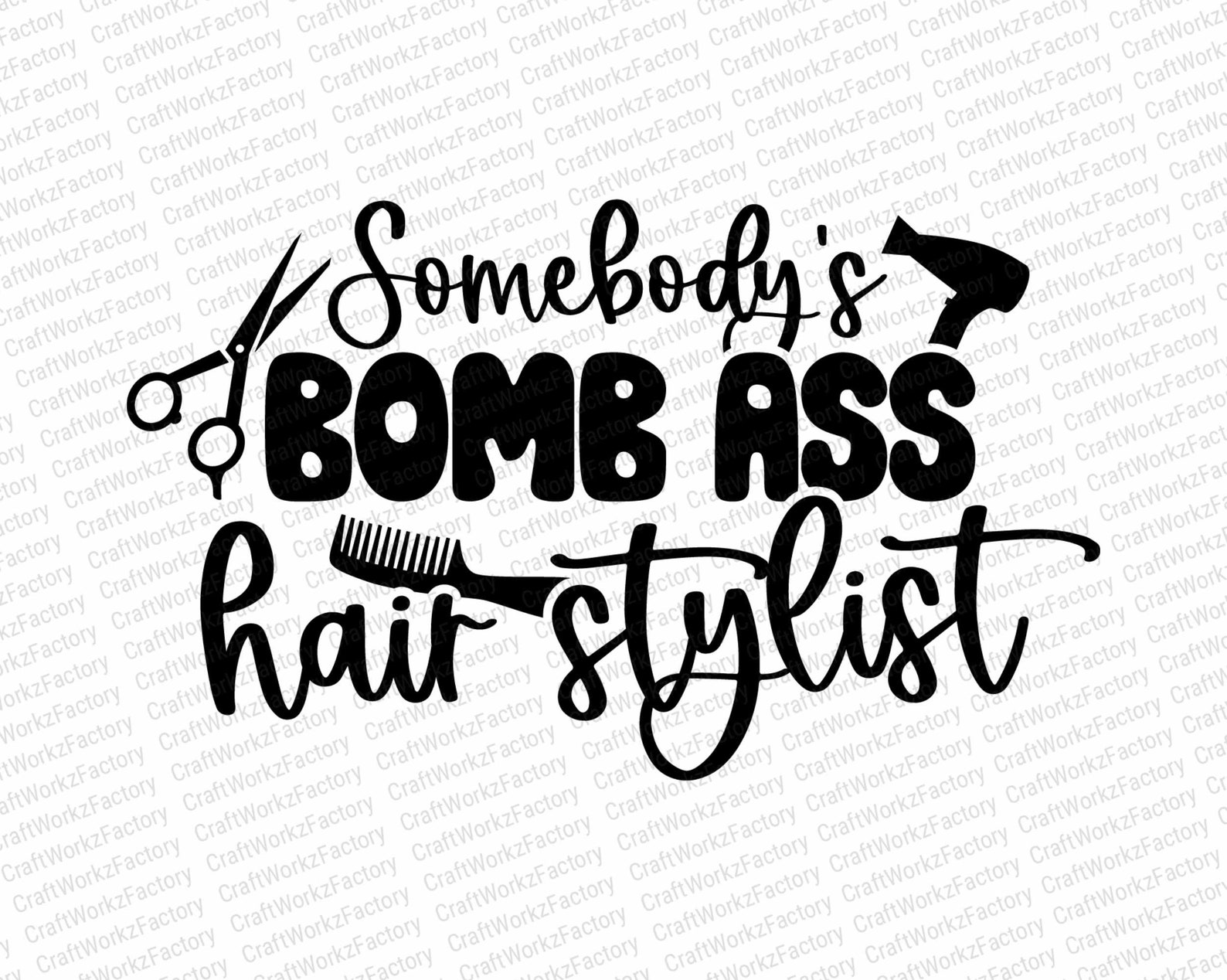 Somebody's Bomb Ass Hair Stylist Svg, Hairdresser Svg, Hairapist Svg ...