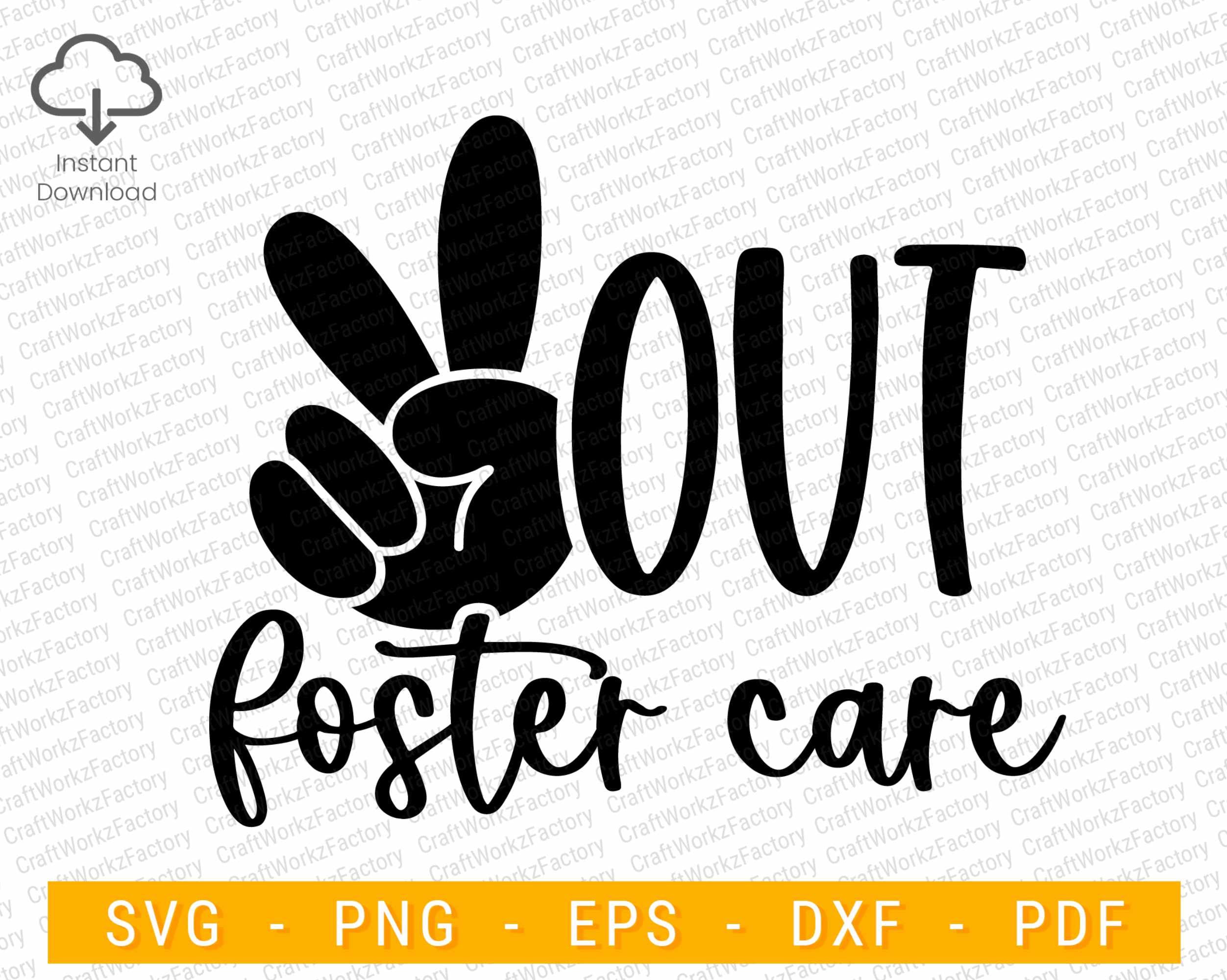 Peace Out Foster Care Svg, Adoption Day SVG | Instant Download - Etsy