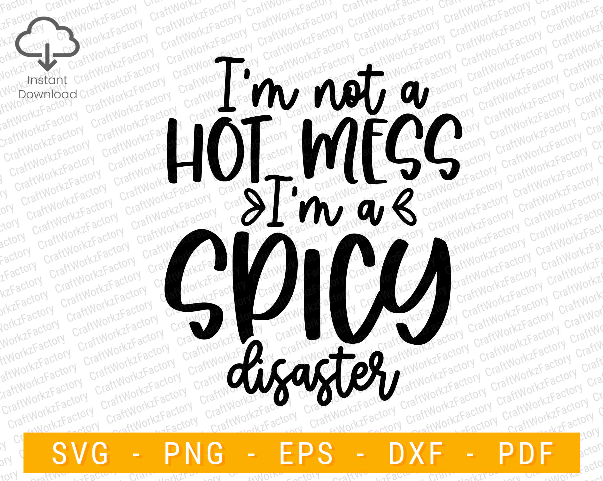 I'm Not a Hot Mess I'm a Spicy Disaster Svg, Hot Mess Svg, Mom Life Svg ...