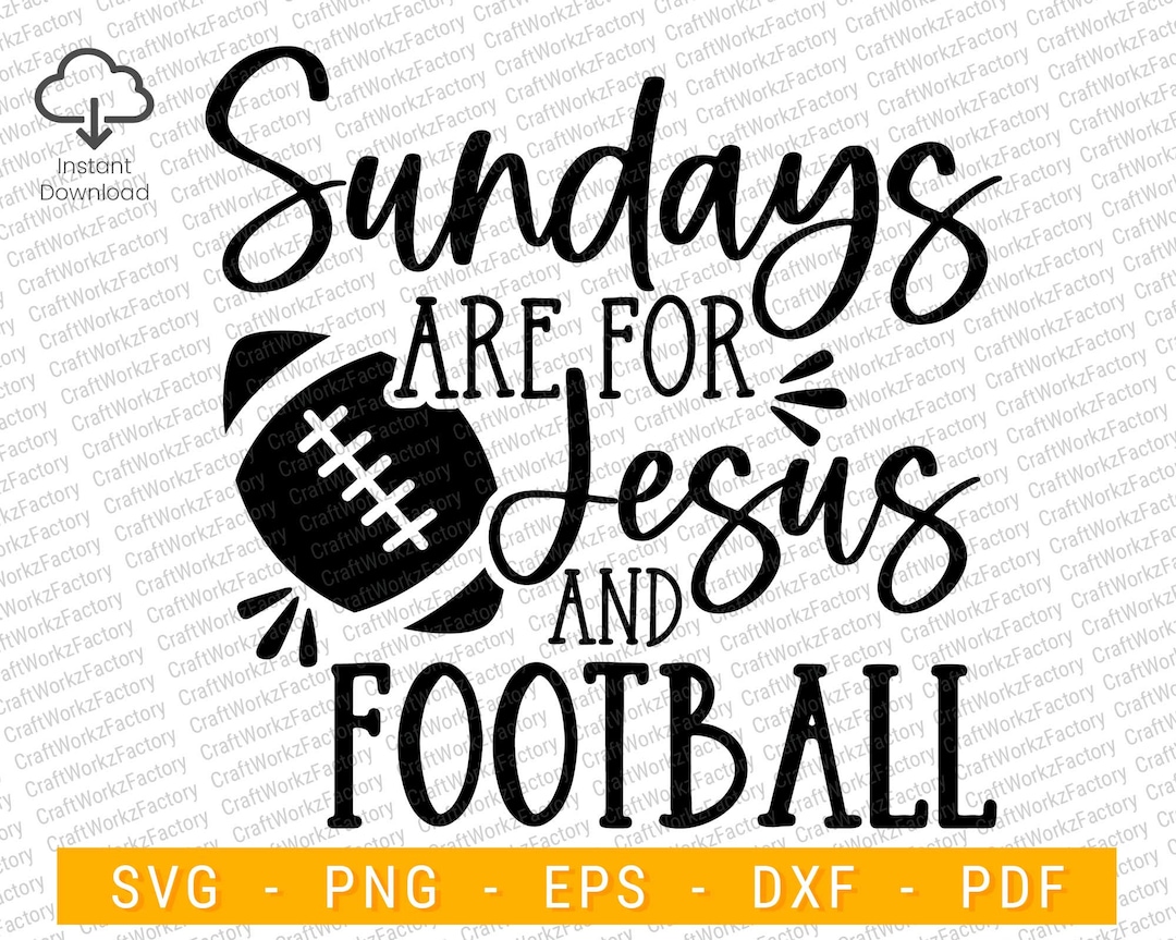 Sundays Are for Jesus and Football Svg, Football Mom Svg, Game Days Svg ...