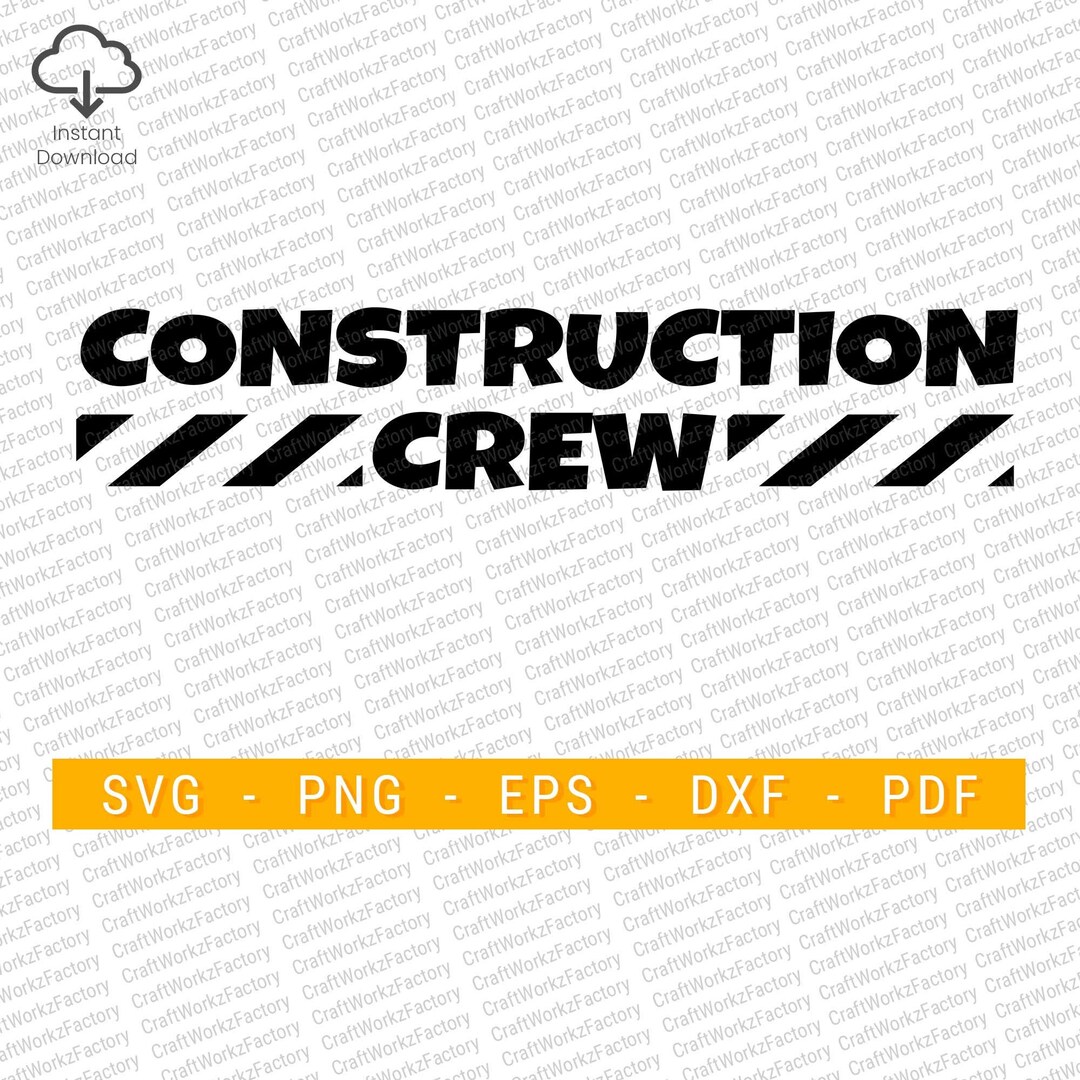 Construction Crew Svg, Decal Design | Instant Download - Etsy