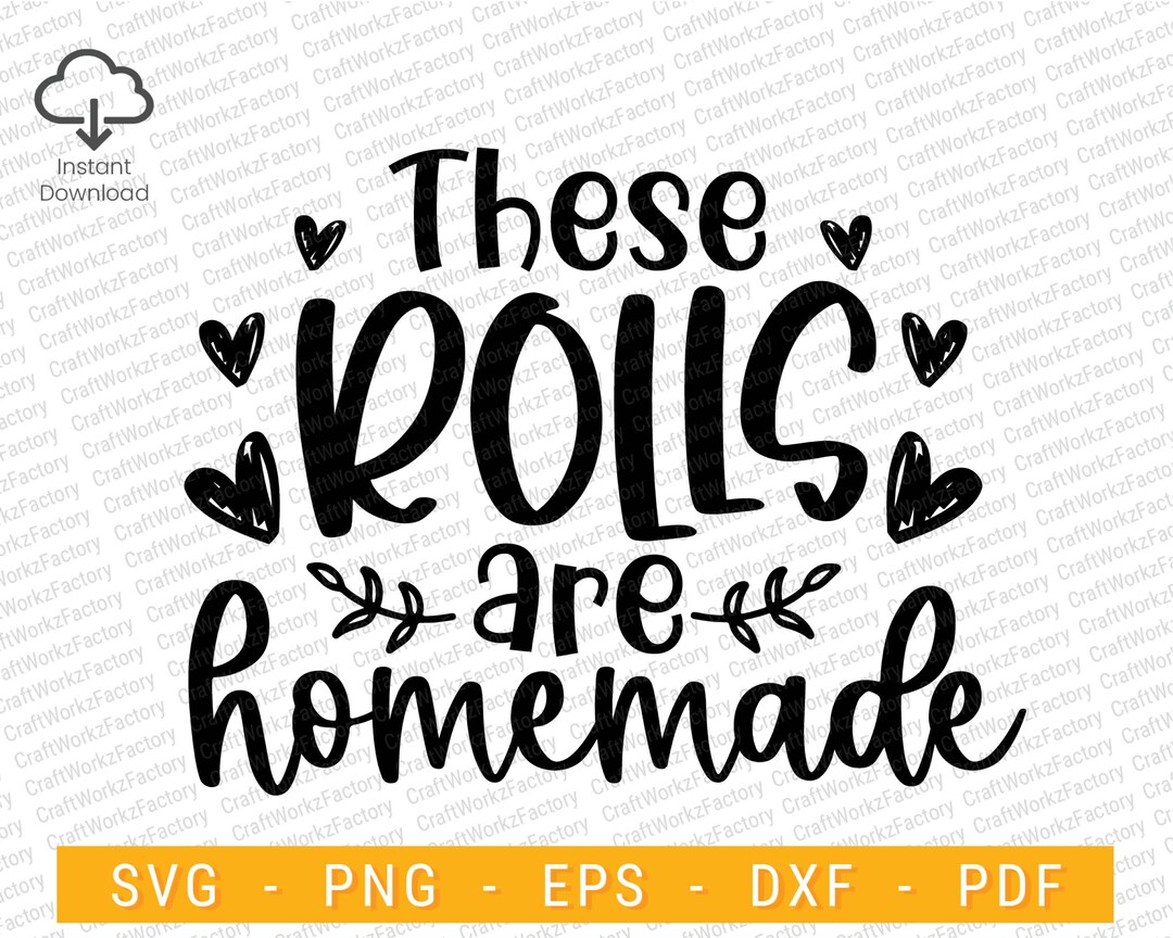 These Rolls Are Homemade Svg, Thanksgiving Svg, Fall Svg, Thankful Fall ...