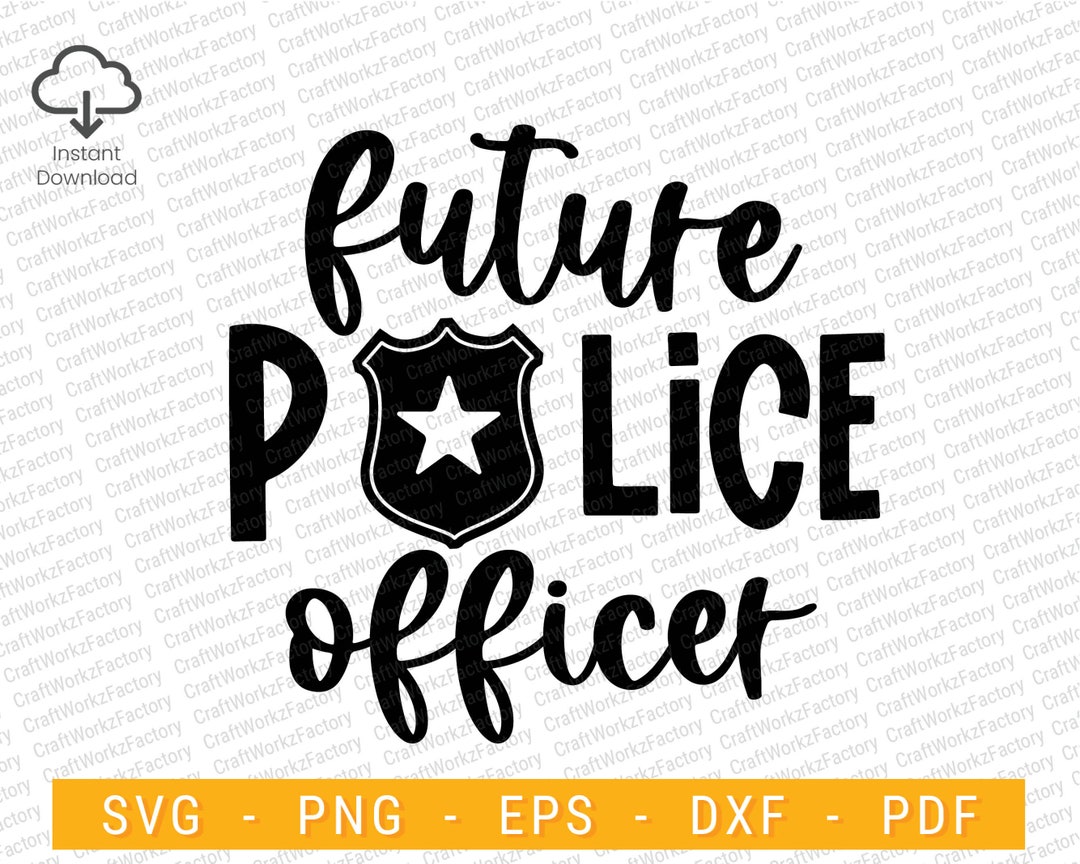 Future Police Officer SVG, Career Day Hand Lettered SVG, Hero ...