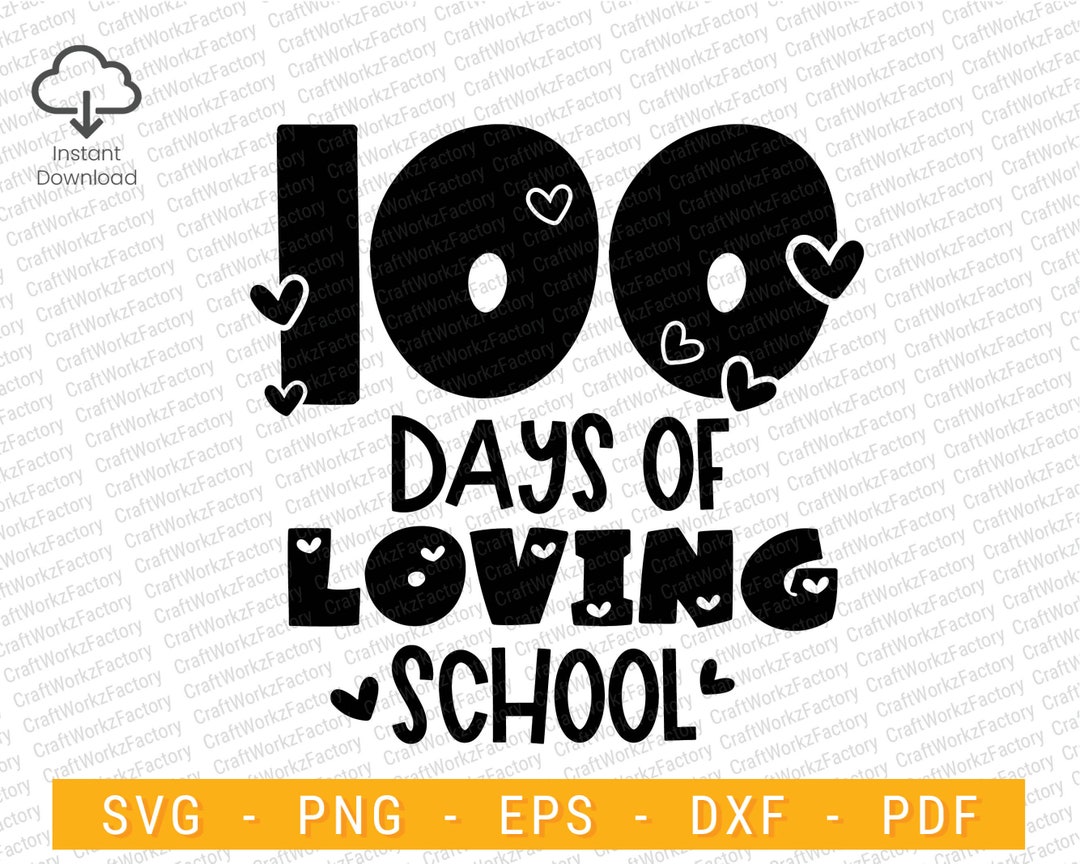 100 Days of Loving School Shirt, Cute 100 Days of School Svg, 100th Day ...