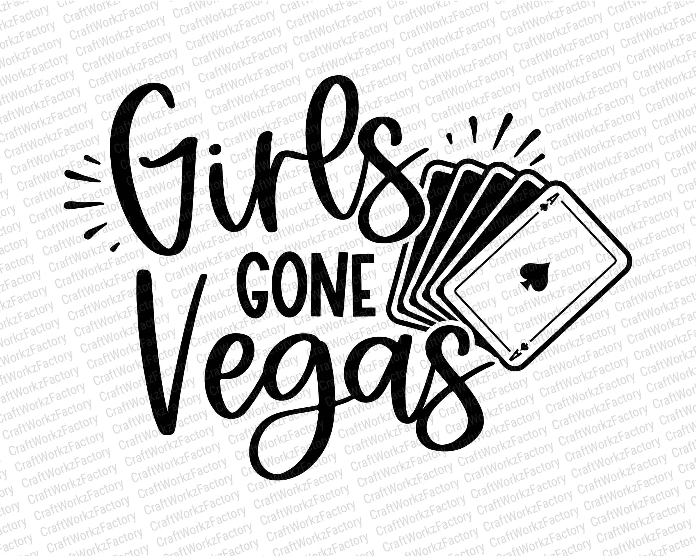 Girls Gone Vagas Svg, Vacation Svg , Las Vegas Shirt Svg, Glowforge Svg ...