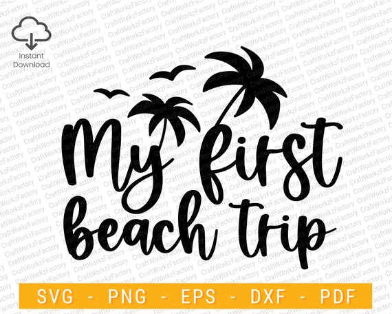 My First Beach Trip Svg Beach SVG Family Summer Vacation - Etsy Singapore