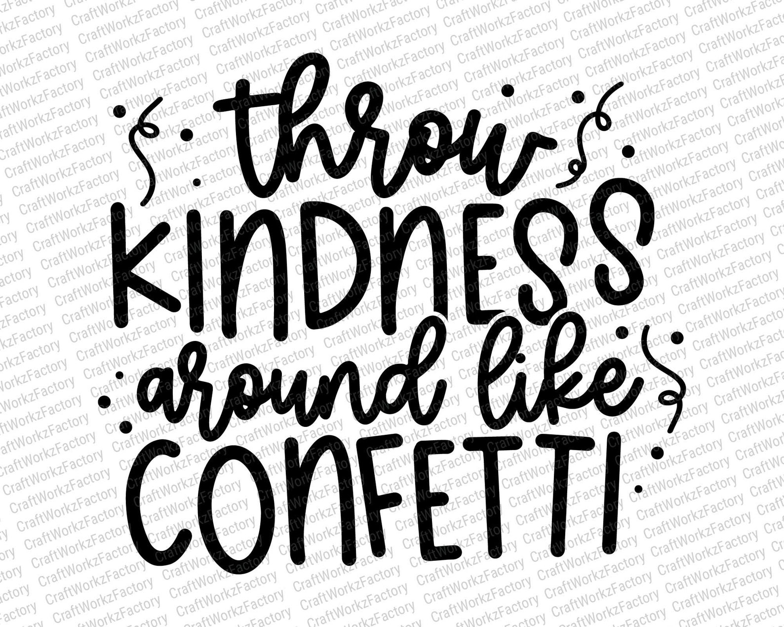 Throw Kindness Around Like Confetti Svg Be Kind Sign - Etsy Ireland